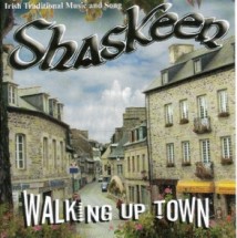 Shaskeen – Walking up Town – Copperplate Mail Order