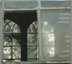 Mick & Aoife O’Brien & Emer Mayock: Tunes From The Goodman Manuscripts ...