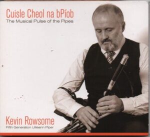 Kevin Rowsome: The Musical Pulse of the Pipes – Copperplate Mail Order